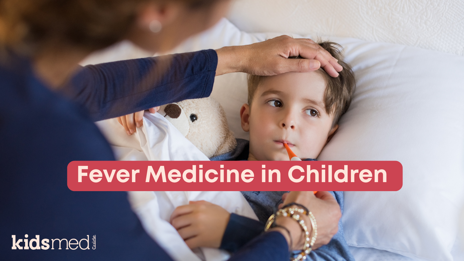 Pediatric Cough Medicine & Fever Reducer Guide for Kids